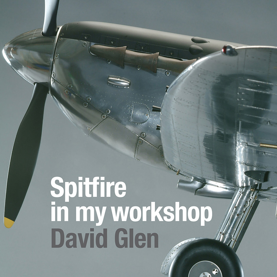 Spitfire In My Workshop, a book by David Glen